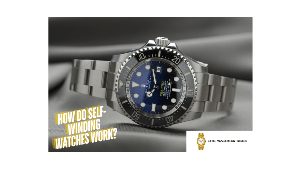 How Do Self-Winding Watches Work? - The Watches Geek